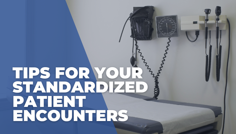 8 tips for your standardized patient encounters